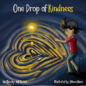 One Drop of Kindness: A Children’s Book about Kindness – Reading With ...